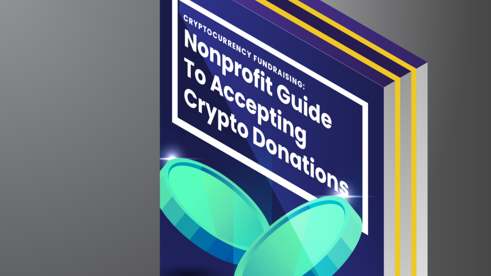 The Definitive Guide to Accepting Crypto Donations - The Giving Block