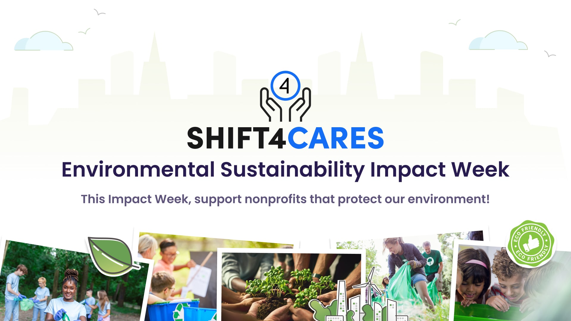 Shift4Cares Environmental Sustainability Impact Week